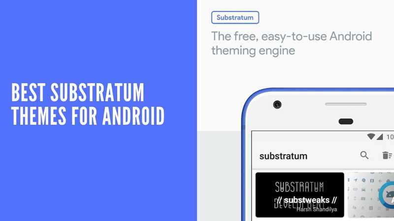 15 Best Substratum Themes for Android | TechBrackets 15 Best Substratum Themes for Android | TechBrackets
